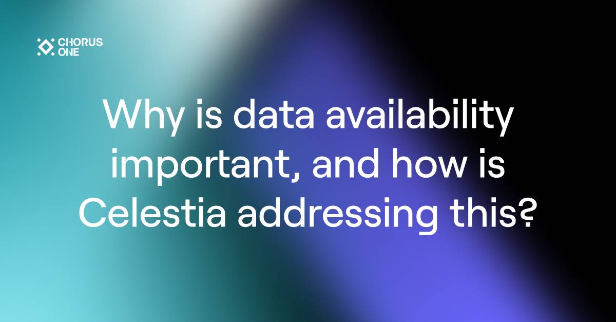 Why is data availability important, and how is Celestia addressing this?